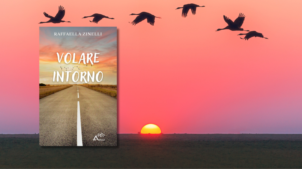 "Volare Intorno" di Raffaella Zinelli: Un'Odissea Emotiva tra Passato e ...